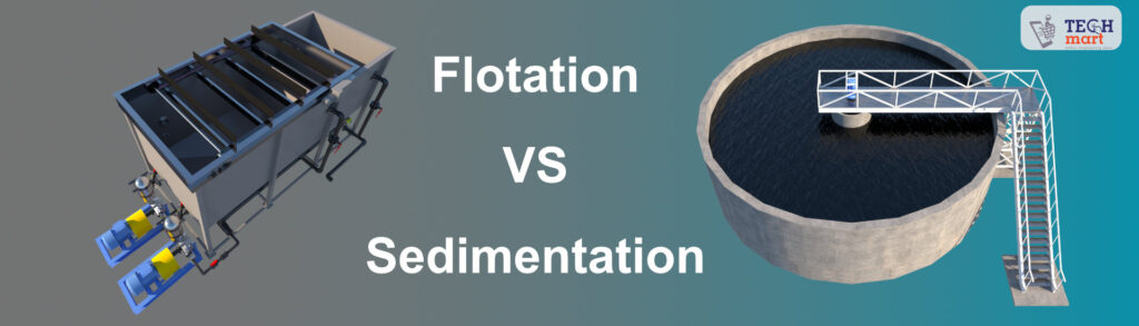 Flotation VS Sedimentation - Techmart Equipment & Tool